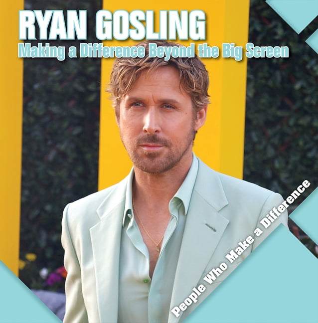 People Who Make a Difference Ryan Gosling: Making a Difference Beyond ...
