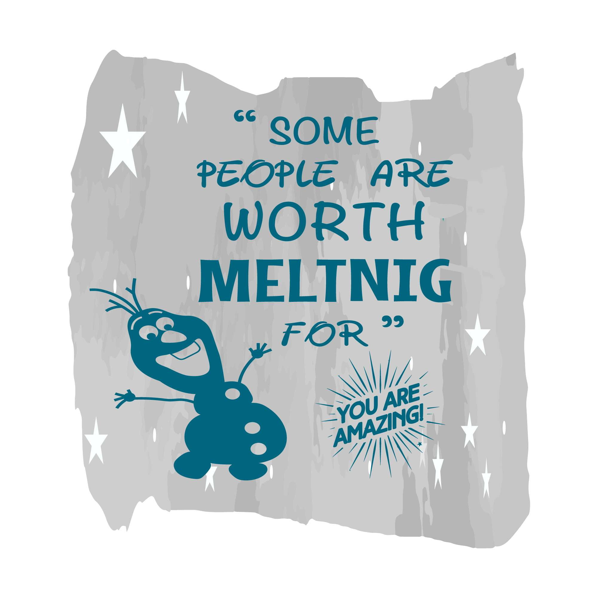 Some People Are Worth Melting For Cartoon Inspirational Quote Children ...