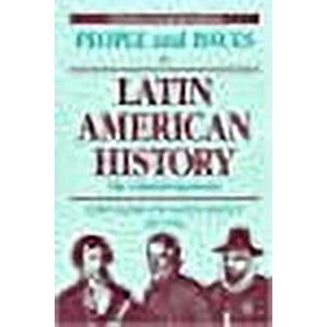 People and Issues in Latin American History : Sources and ...