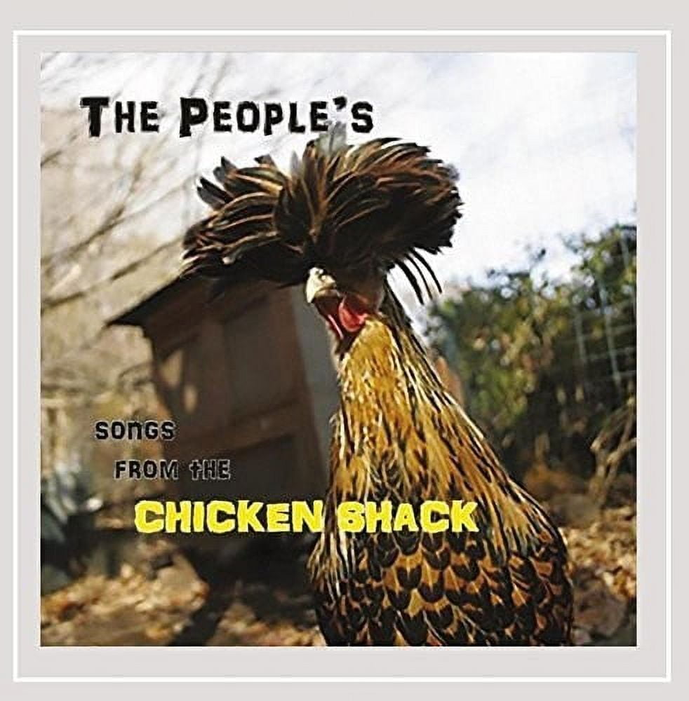 People's Songs from the Chicken Shack (CD) - Walmart.com