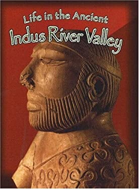 Pre-Owned Life in the Ancient Indus River Valley (Hardcover) 0778720403 ...
