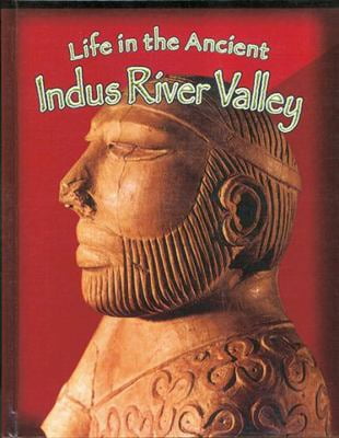Pre-Owned Life in the Ancient Indus River Valley (Hardcover) 0778720403 ...