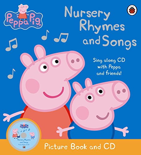 Peppa Pig - Nursery Rhymes and Songs: Picture Book and CD - Walmart.com
