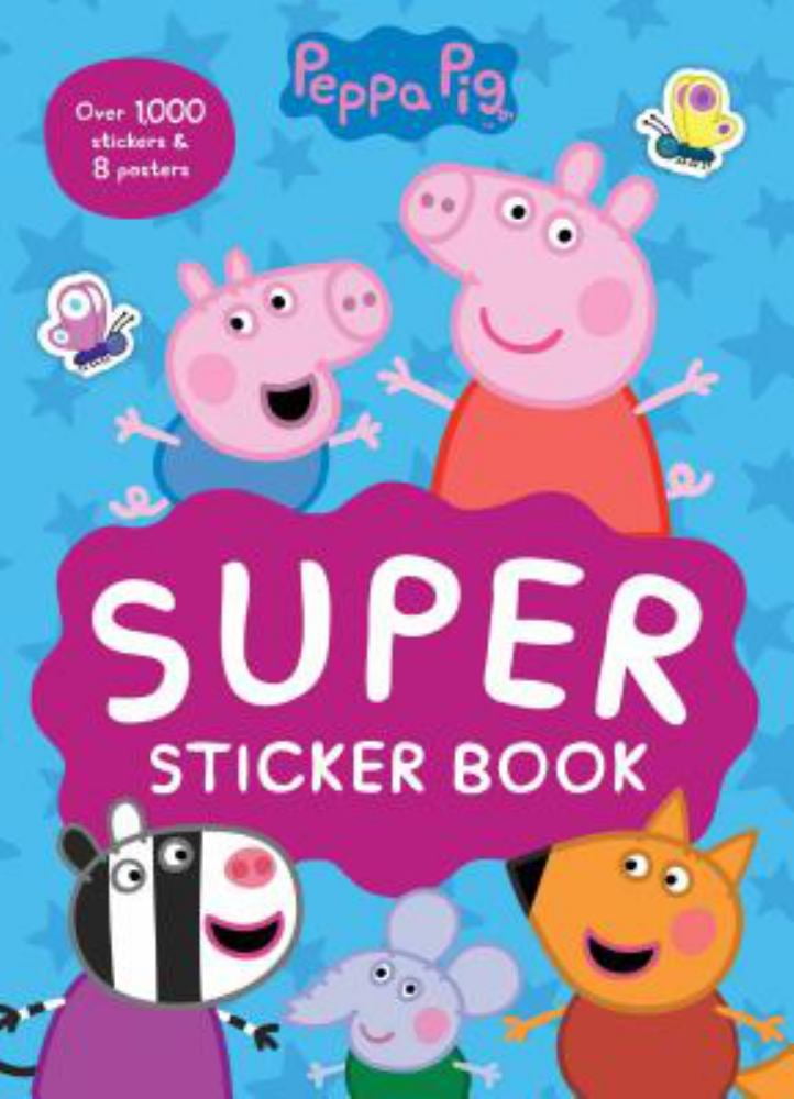 Peppa Pig Super Sticker Book: Over 1,000 Stickers & 8 Posters ...