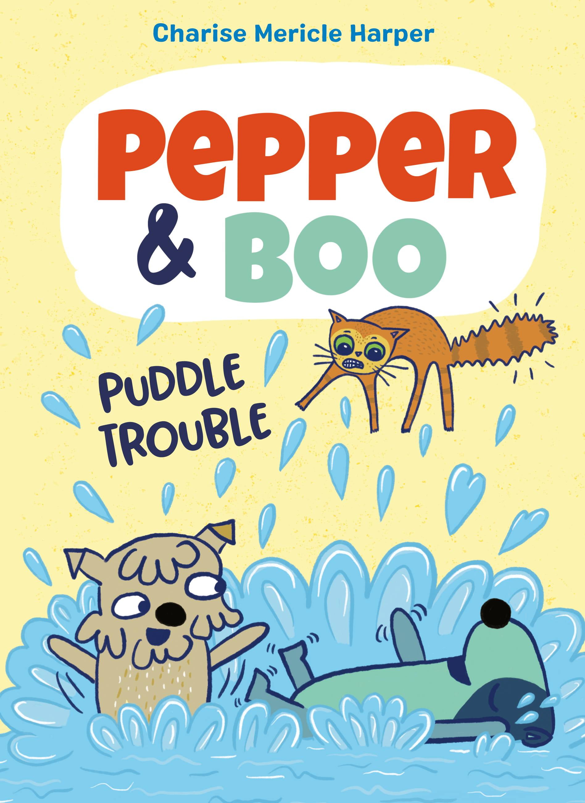 Pepper & Boo: Pepper & Boo: Puddle Trouble (Series #2) (Hardcover ...