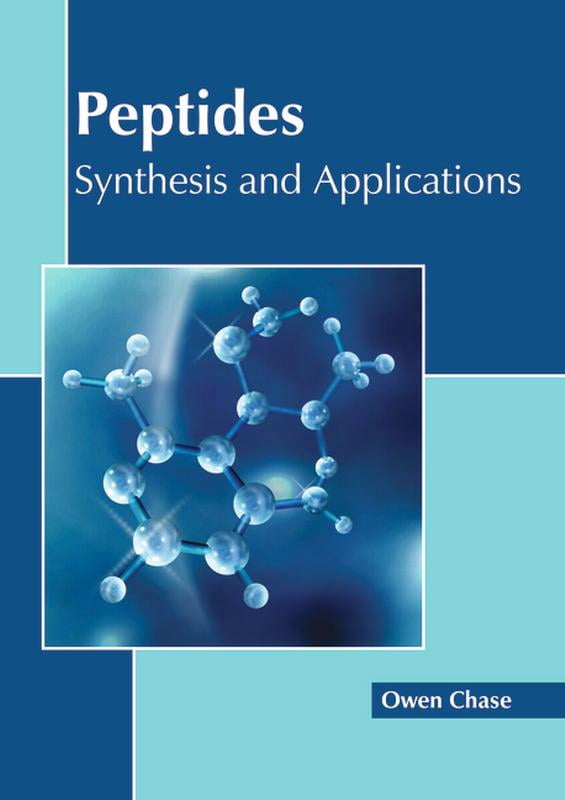 Peptides: Synthesis and Applications, (Hardcover) - Walmart.com