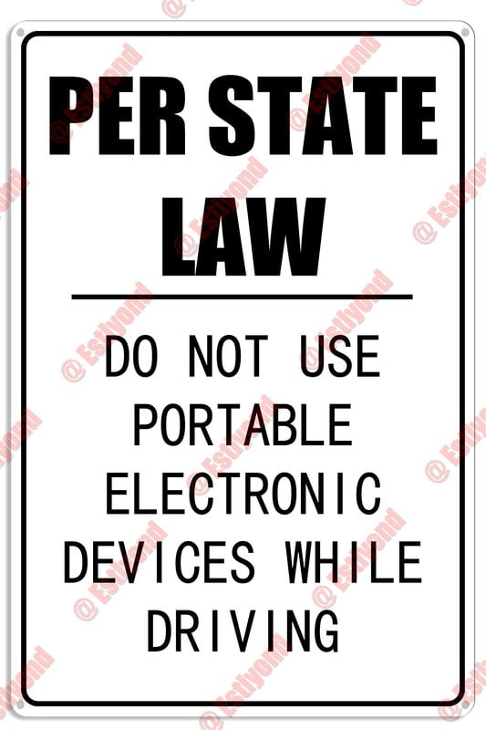 Per State Law Do Not Use Electronic Devices While Driving Caution ...