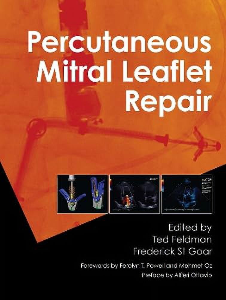 Pre-Owned Percutaneous Mitral Leaflet Repair: MitraClip Therapy for ...