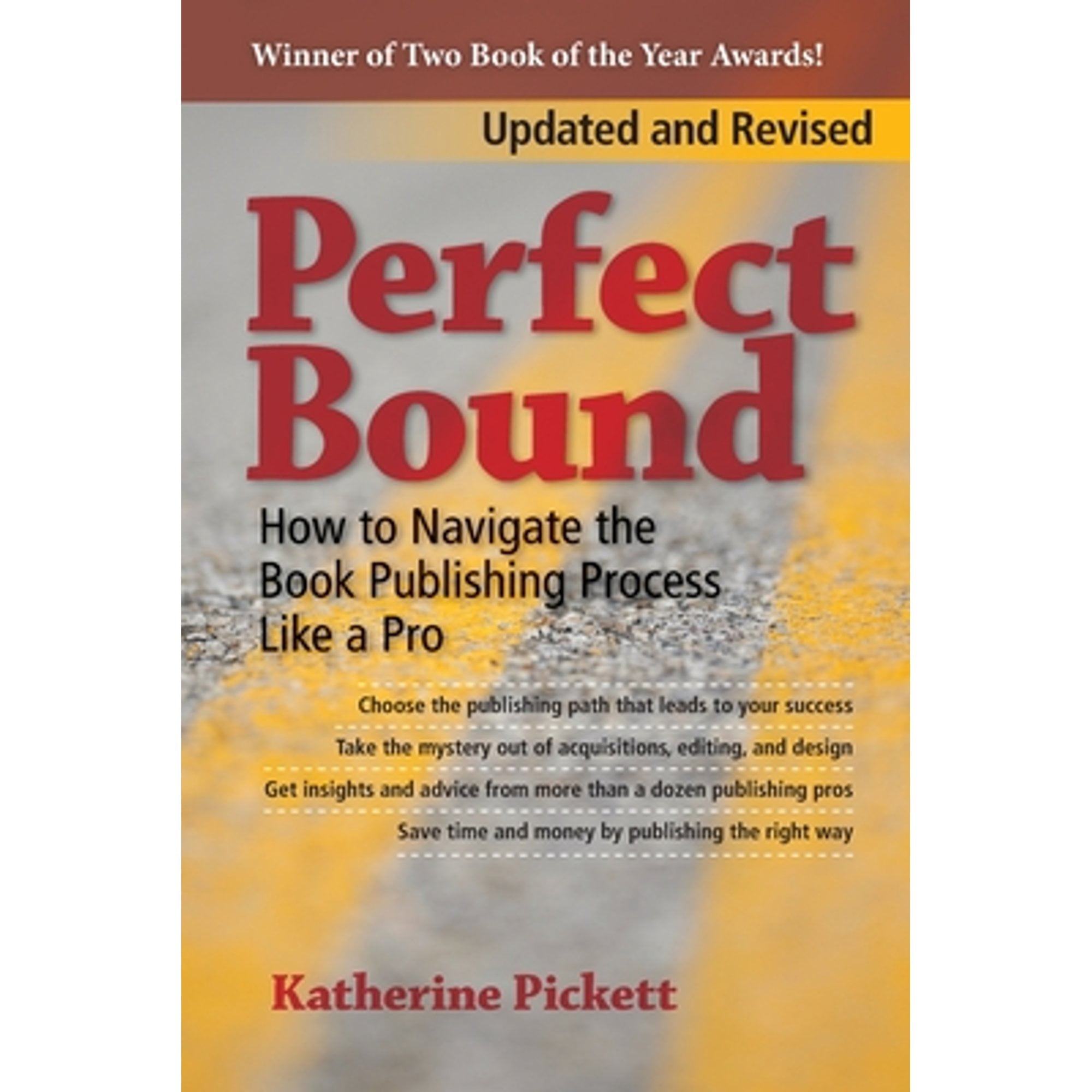 Perfect Bound: How to Navigate the Book Publishing Process Like a Pro ...