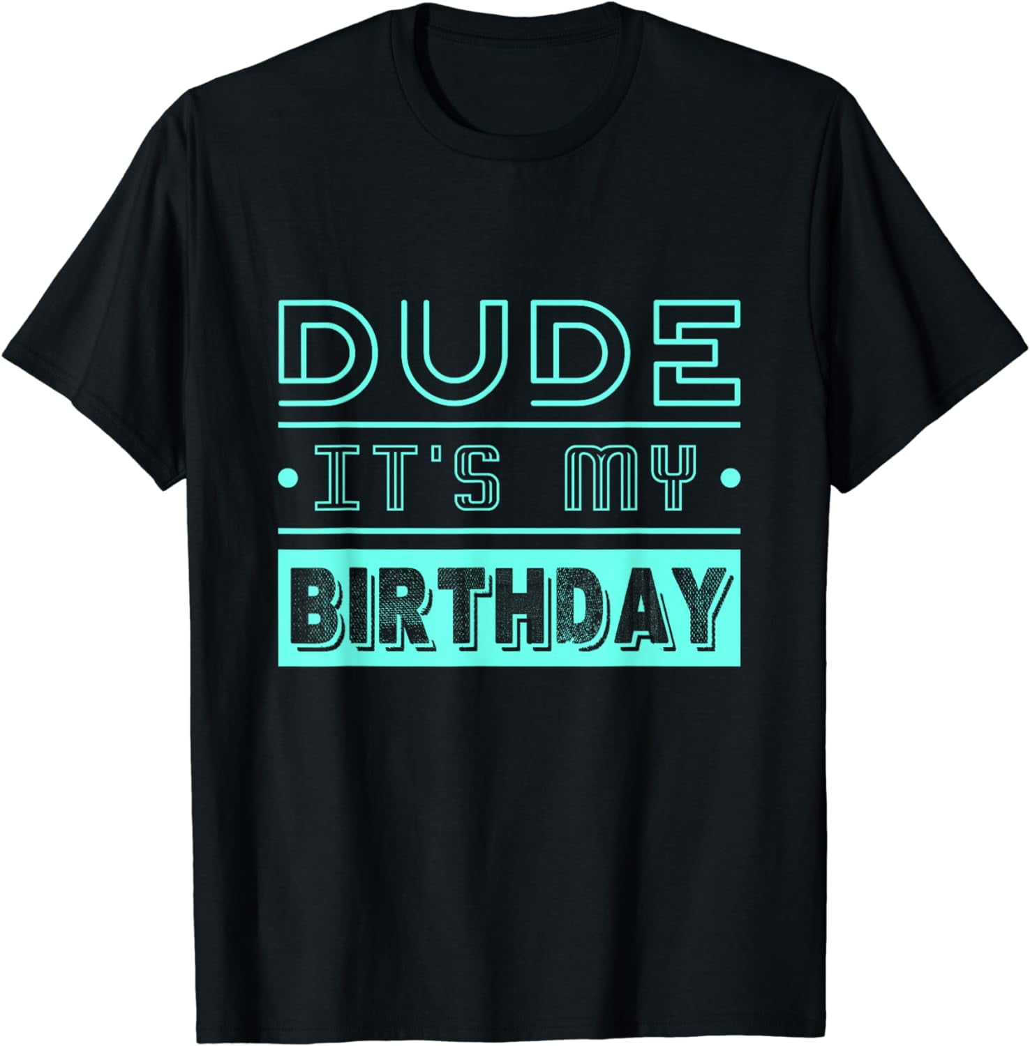 Perfect Dude Its My Birthday Dude Merchandise Boys Men Dude T-Shirt ...