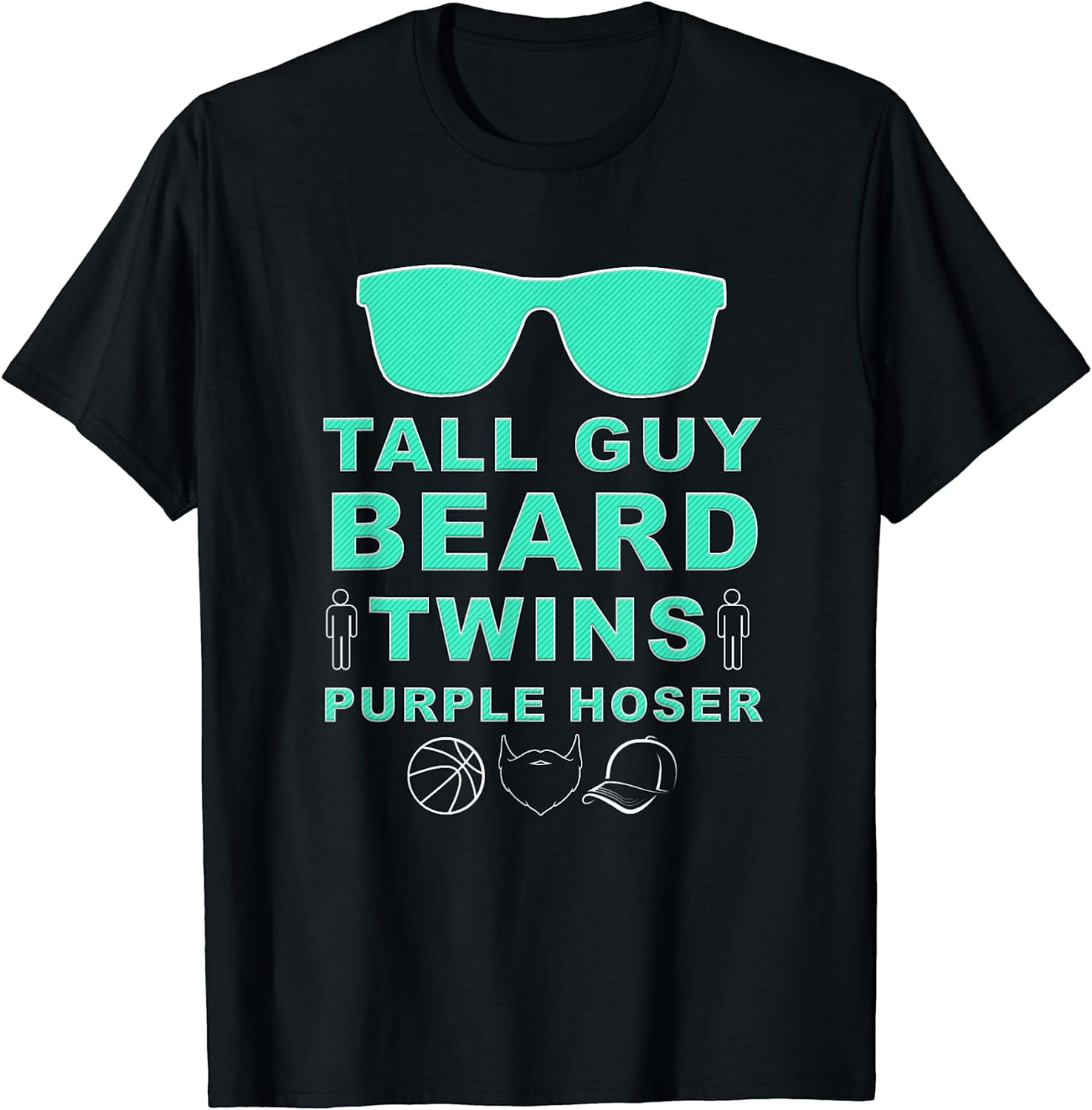 Perfect Dude Shirt - Tall Guy Beard Twins Purple Hoser Dude T-Shirt ...