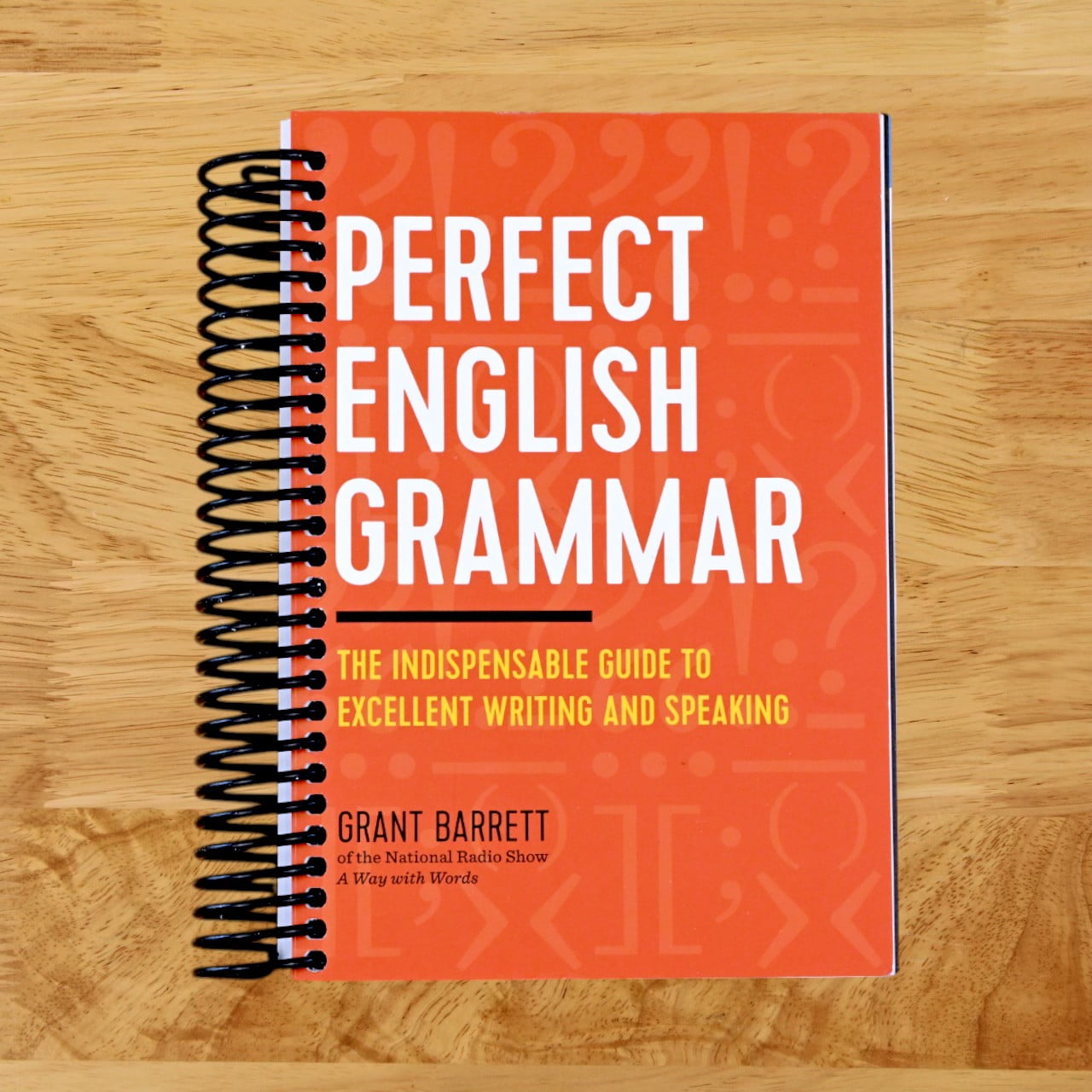 Perfect English Grammar: The Indispensable Guide to Excellent Writing ...