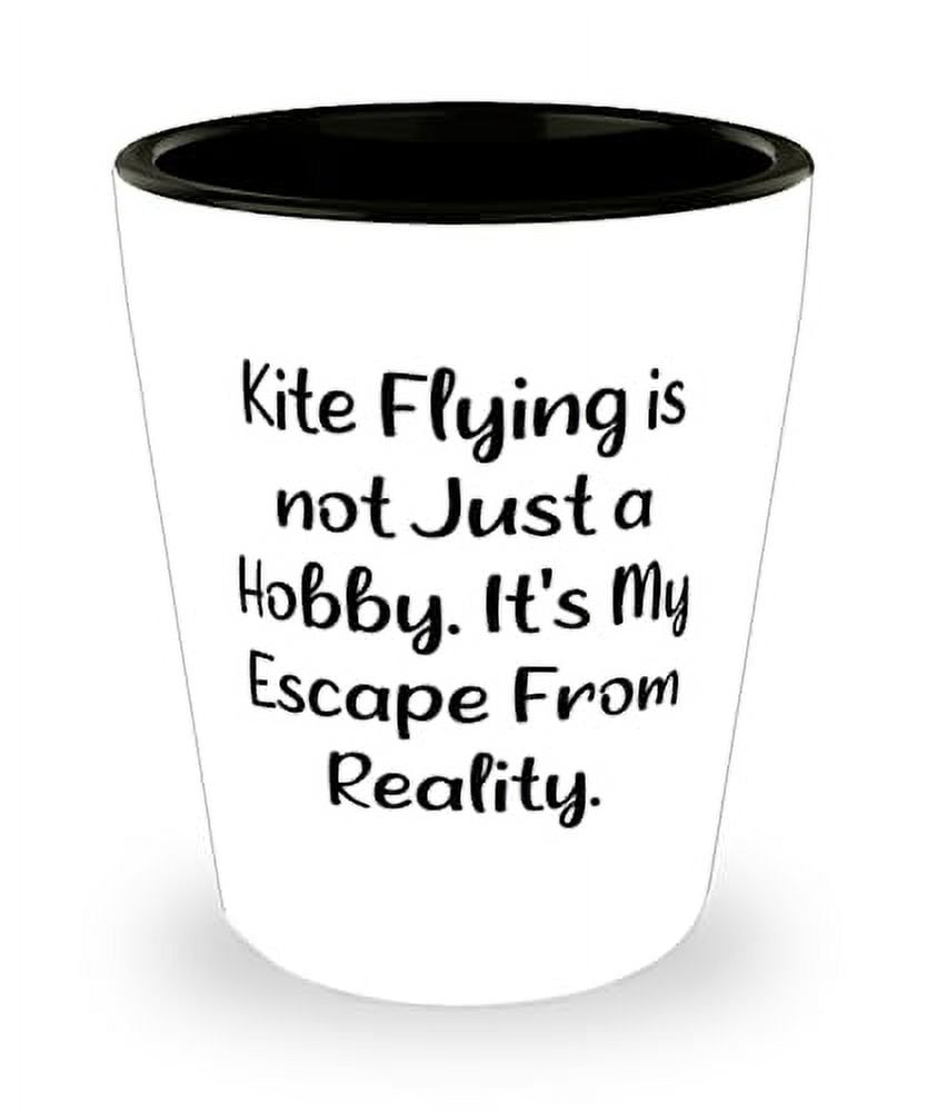 Perfect Kite Flying Gifts, Kite Flying is not Just a Hobby. It's My ...