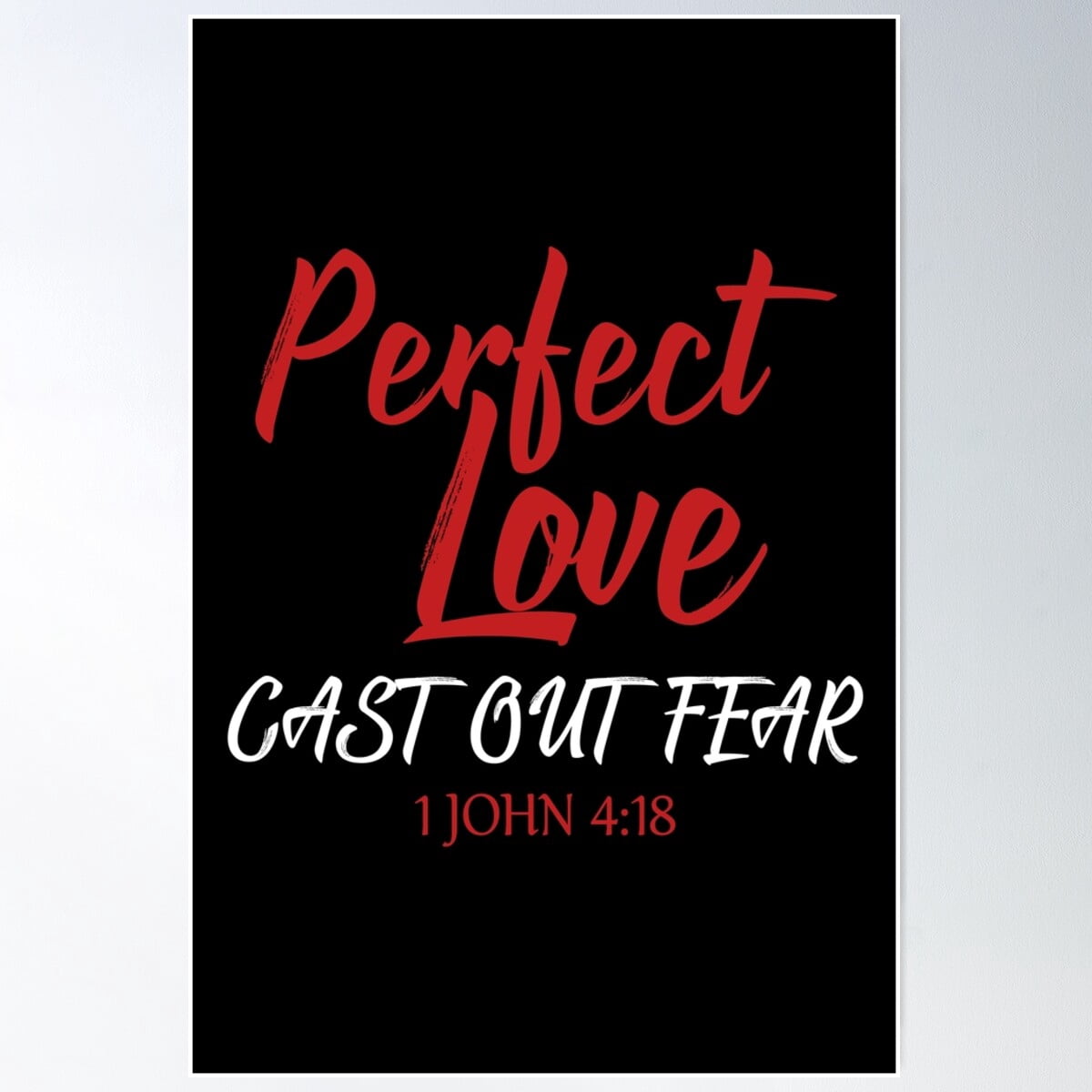 Perfect Love - Cast Out Fear Poster Wall Art, Modern Wall Decor For ...