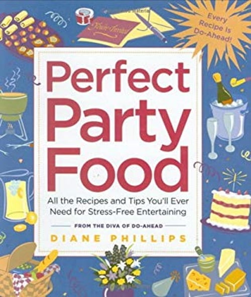 Pre-Owned Perfect Party Food: All the Recipes and Tips You'll Ever Need ...