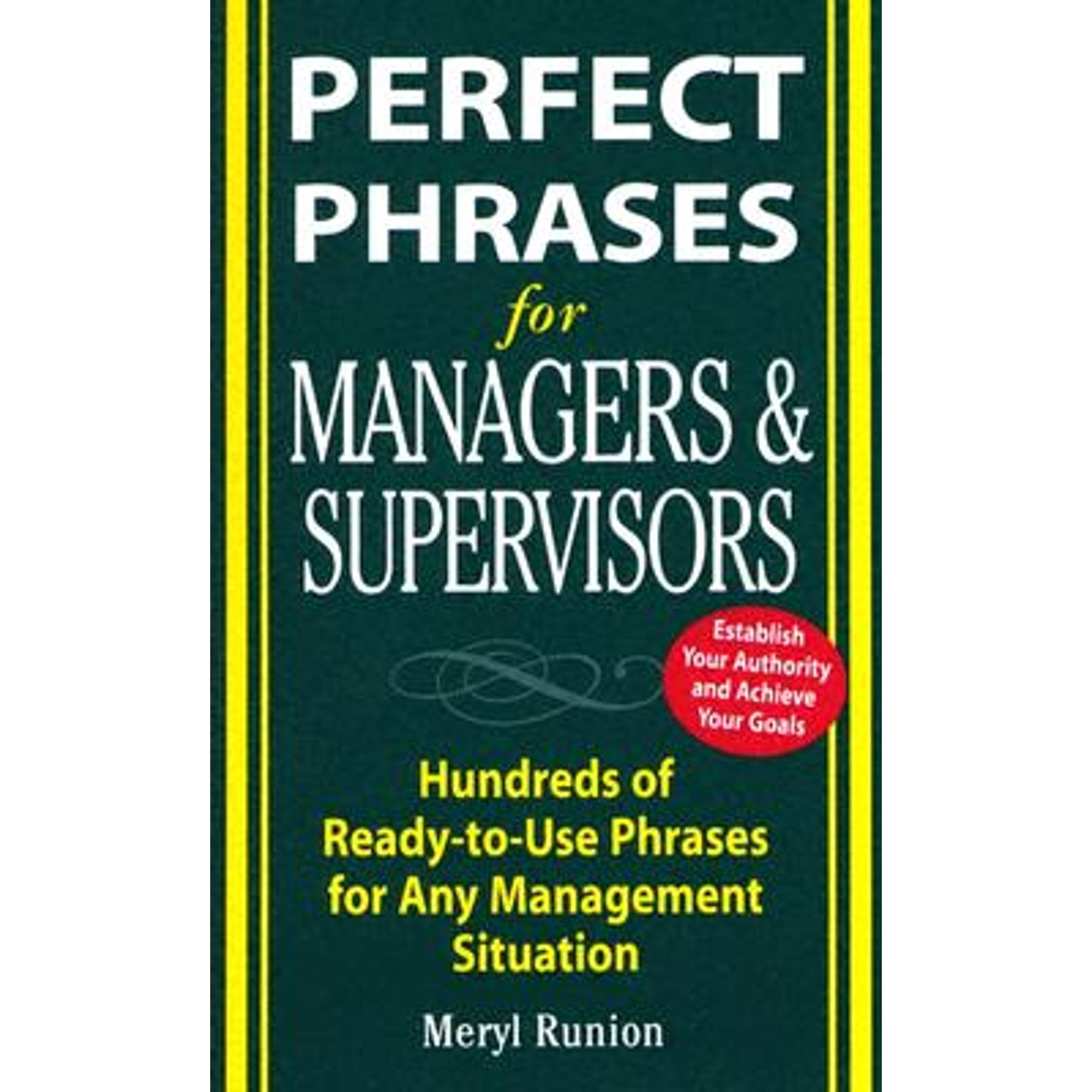 Perfect Phrases for Managers and Supervisors : Hundreds of Ready-To-Use ...