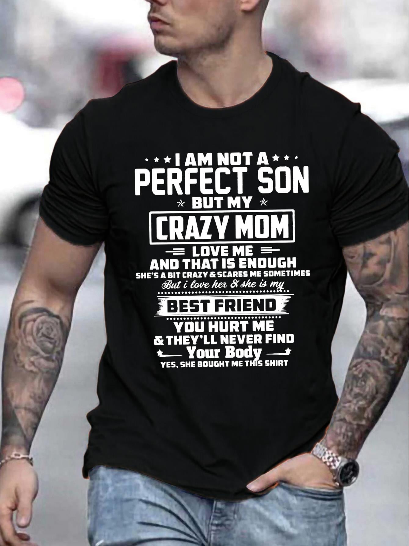 Perfect Son Crazy Mom Print, Men's Niche Crew Neck Tees, Casual Comfy T ...