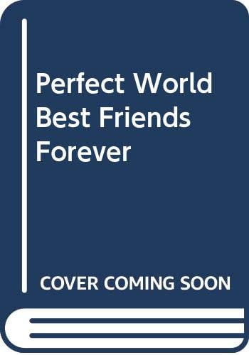 Pre-Owned Perfect World Best Friends Forever Hardcover - Walmart.com