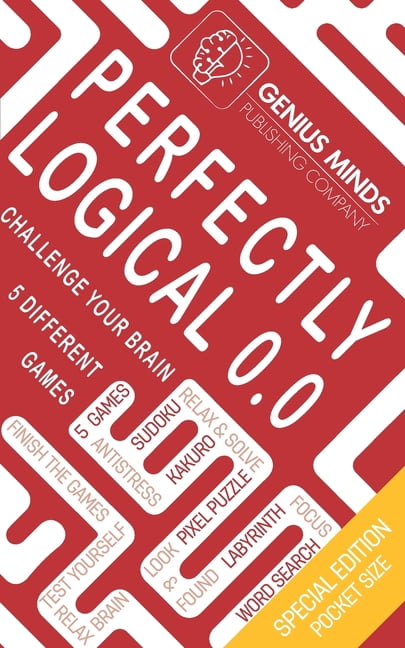 Perfectly Logical: Perfectly Logical : Challenge your Brain, 5 ...