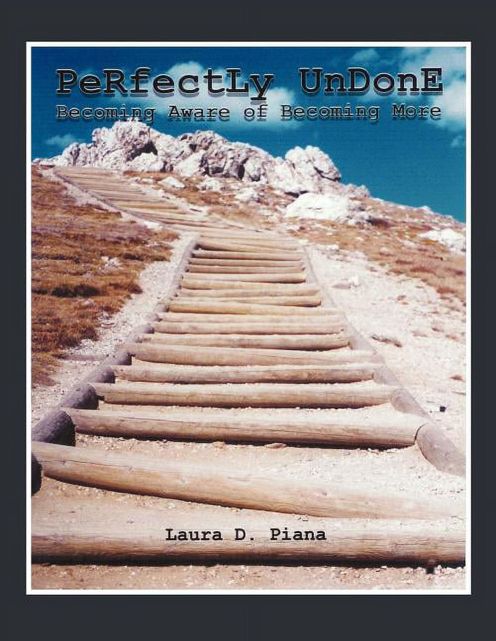 Perfectly Undone: Becoming Aware of Becoming More (Paperback) - Walmart ...