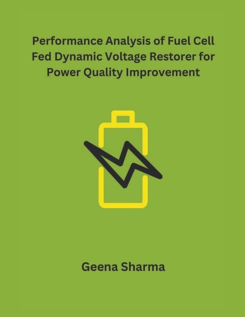 Performance Analysis of Fuel Cell Fed Dynamic Voltage Restorer for ...