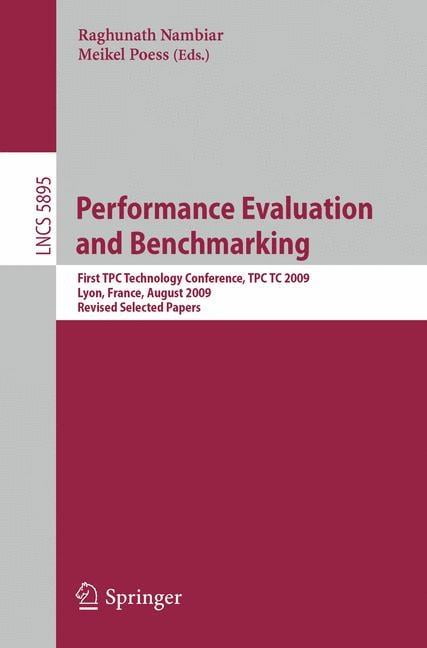 Performance Evaluation And Benchmarking Transaction Processing Performance Council Technology