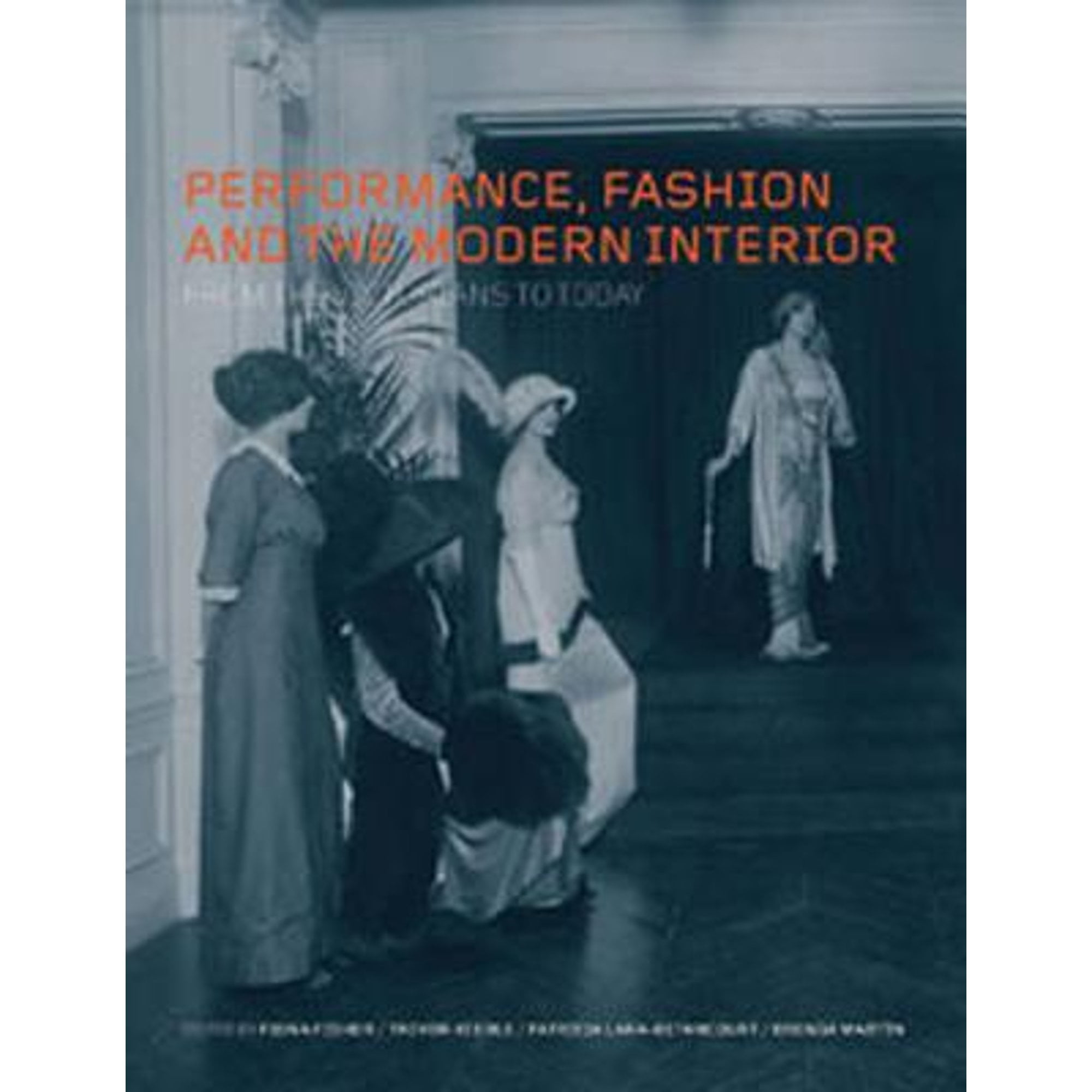 Pre-Owned Performance, Fashion and the Modern Interior: From the ...