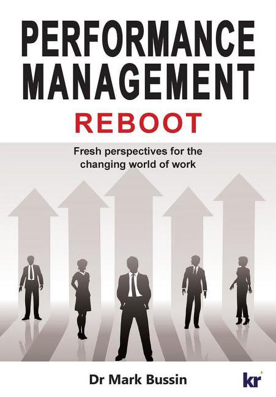 Performance Management Reboot: Fresh perspectives for the changing ...