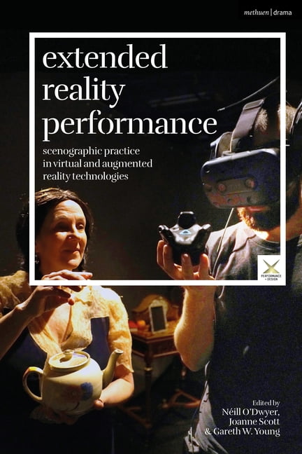 Performance and Design Extended Reality Performance: Scenographic ...