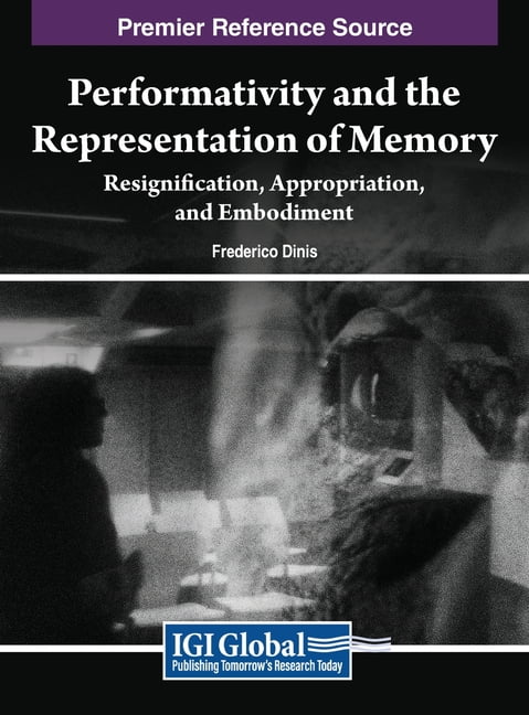 Performativity and the Representation of Memory: Resignification ...