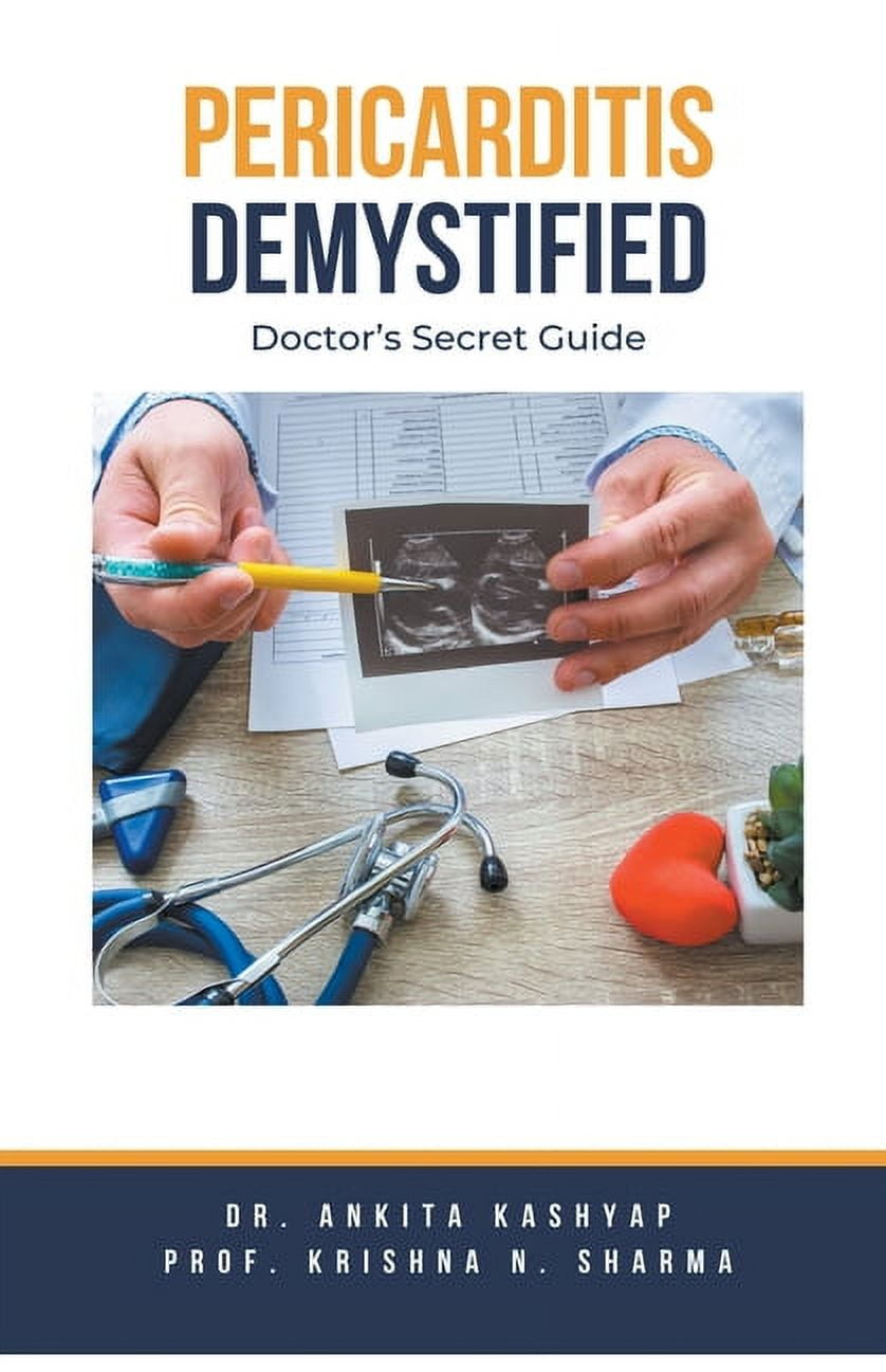 Pericarditis Demystified : Doctor's Secret Guide - Walmart.com