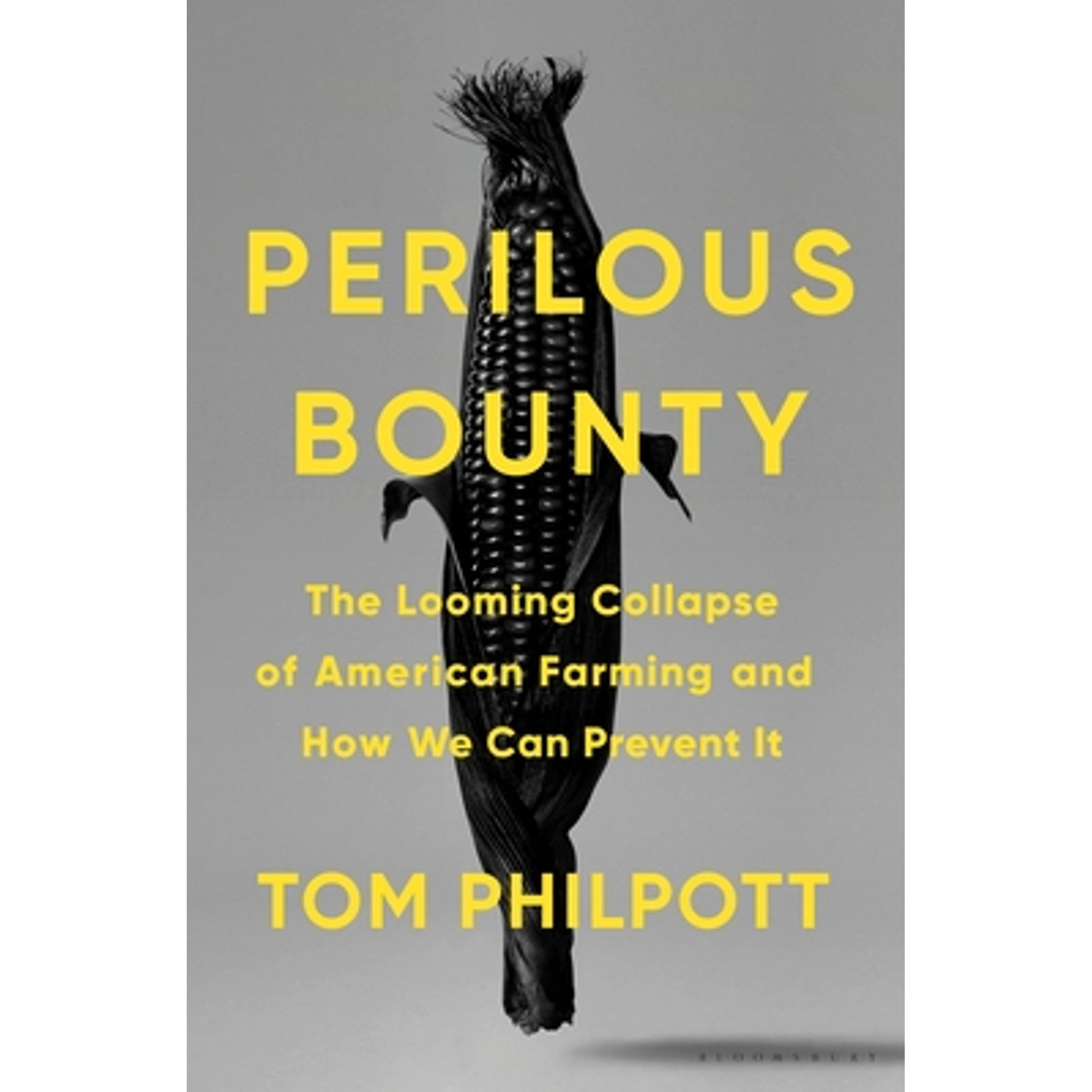 Pre-Owned Perilous Bounty: The Looming Collapse of American Farming and ...