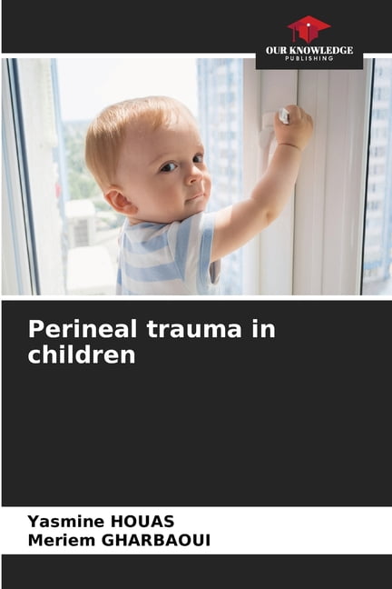 Perineal trauma in children, (Paperback) - Walmart.com