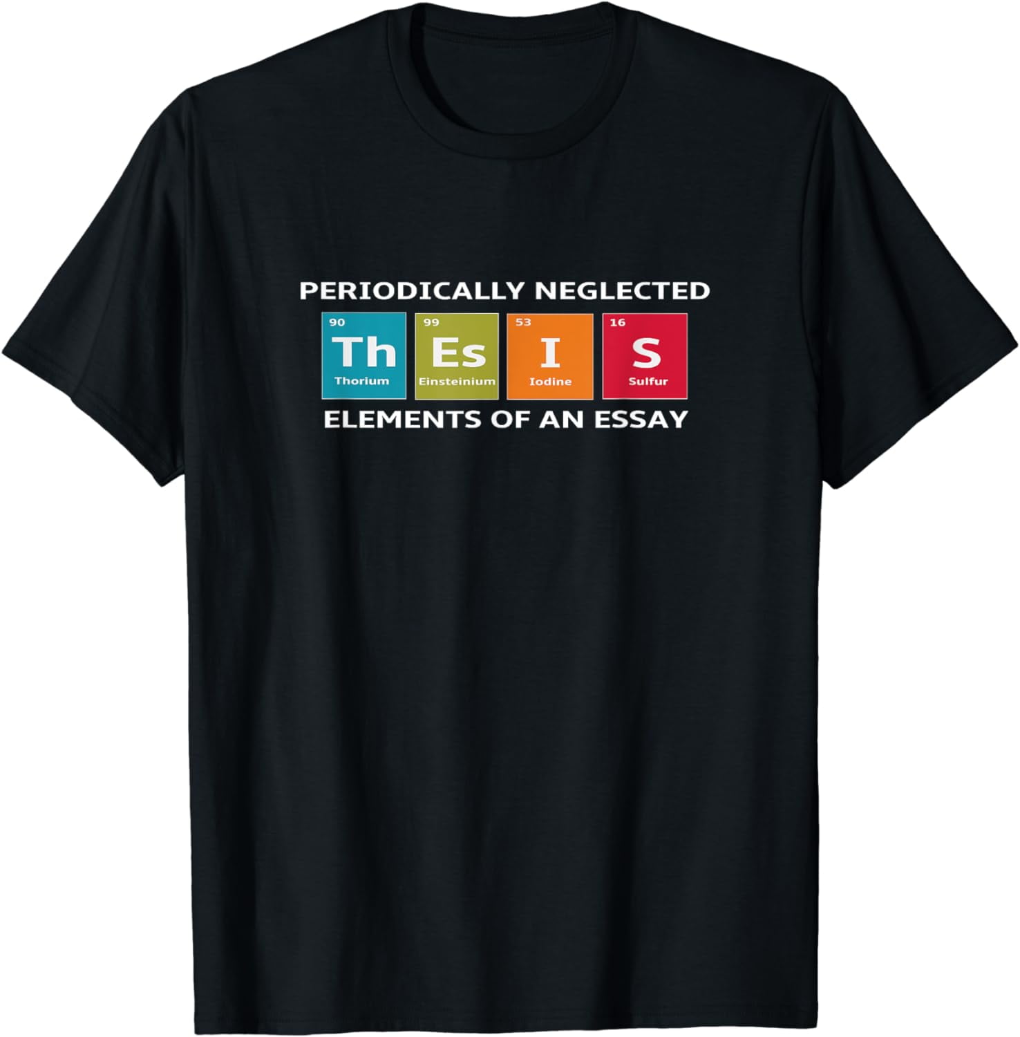 Periodic Table Elements of an Essay English Teacher Meme T-Shirt ...