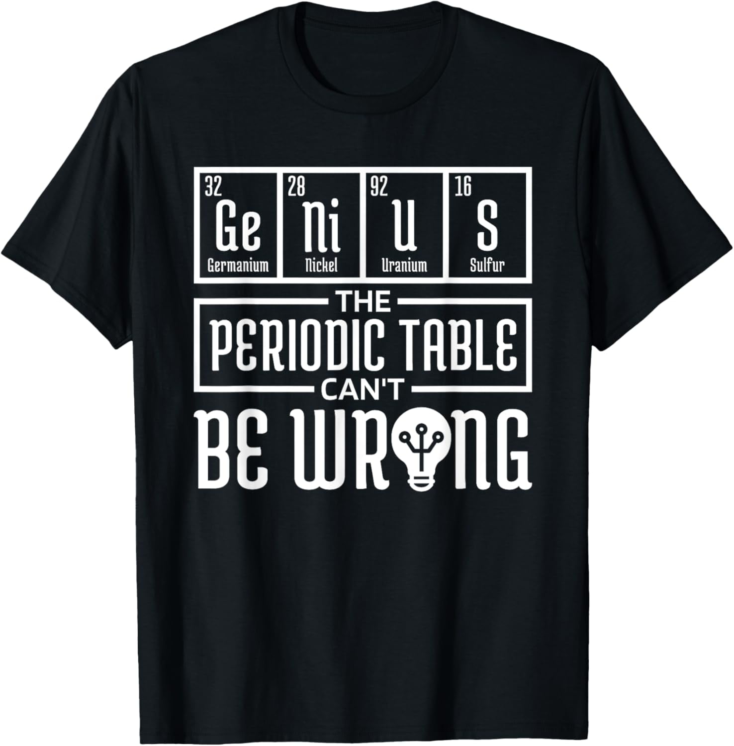 Periodic Table Genius The Periodic Table, Chemical Element T-Shirt ...