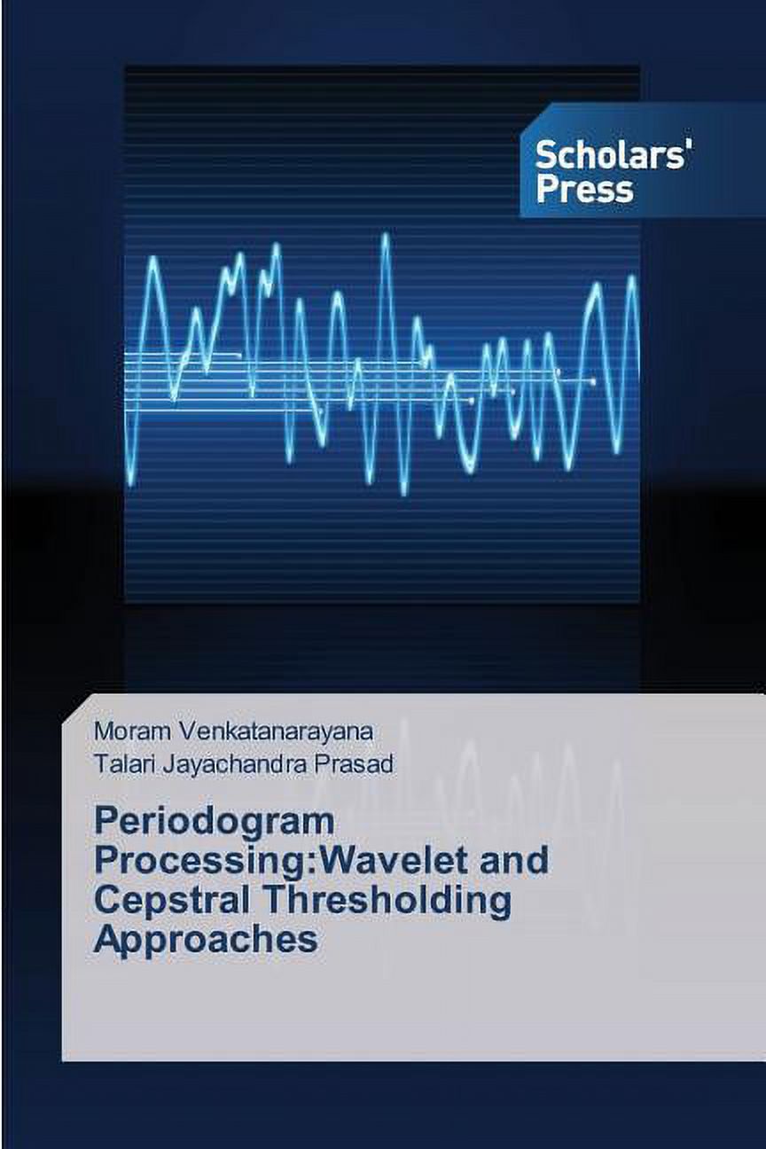 Periodogram Processing: Wavelet and Cepstral Thresholding Approaches (Paperback) - Walmart.com