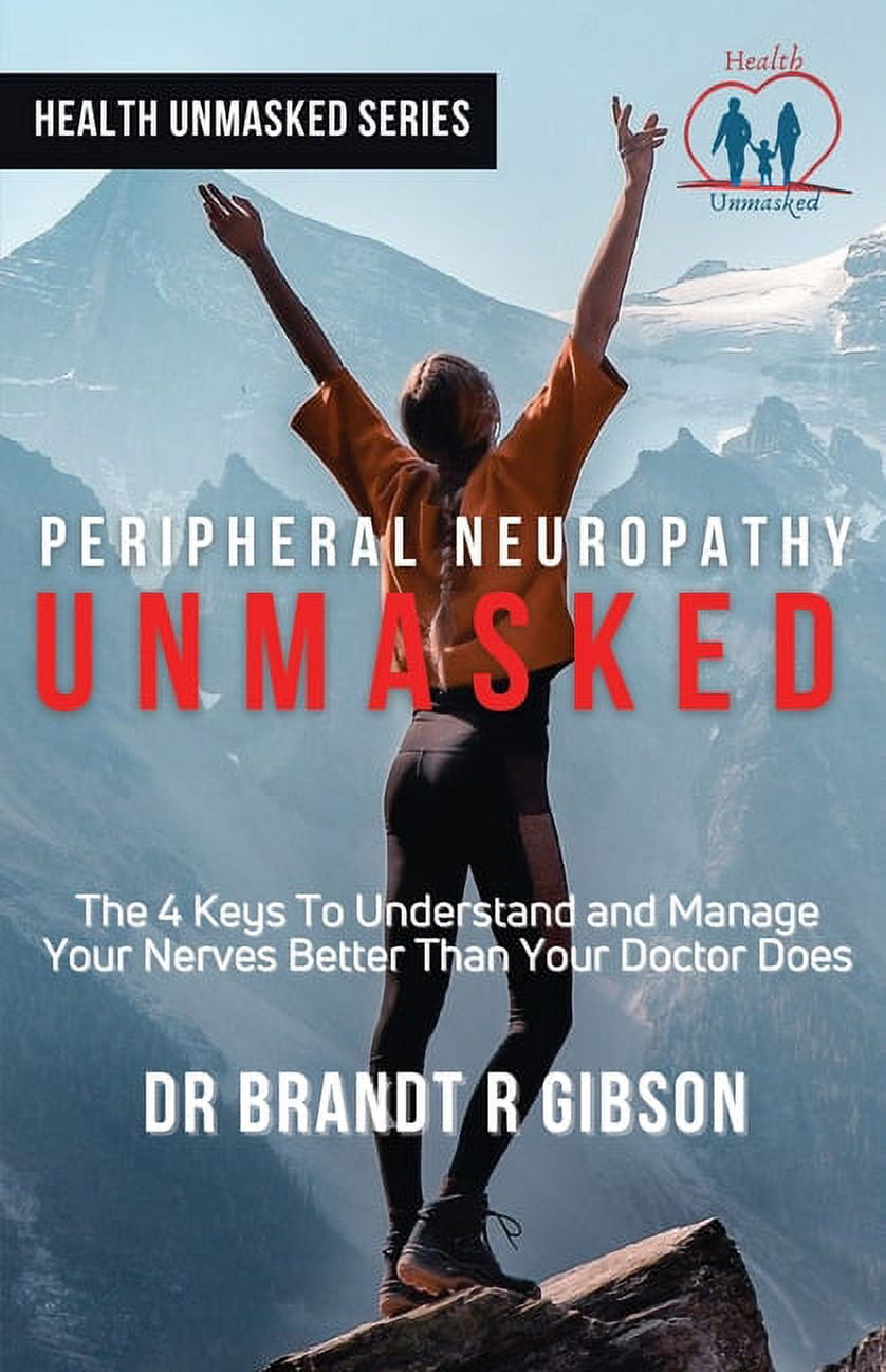 Peripheral Neuropathy UNMASKED (Paperback) - Walmart.com