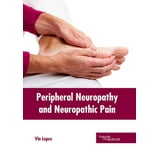 Peripheral Neuropathy and Neuropathic Pain, (Hardcover) - Walmart.com