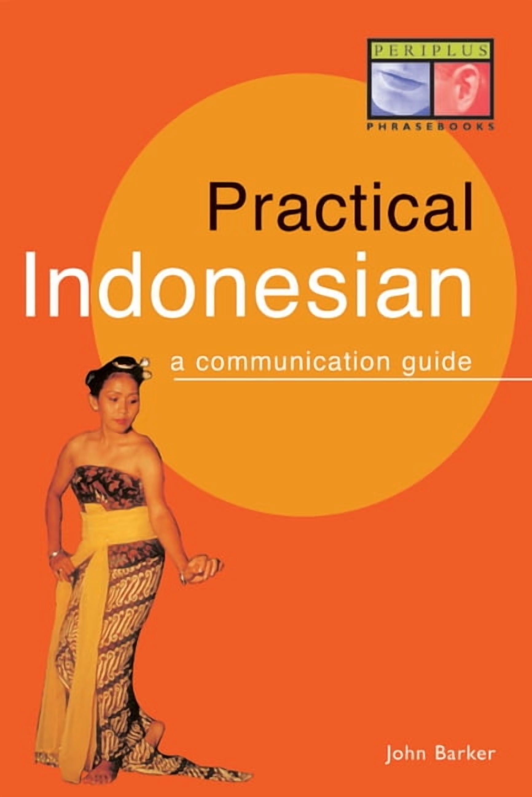 Periplus Language Books Practical Indonesian Phrasebook: A ...
