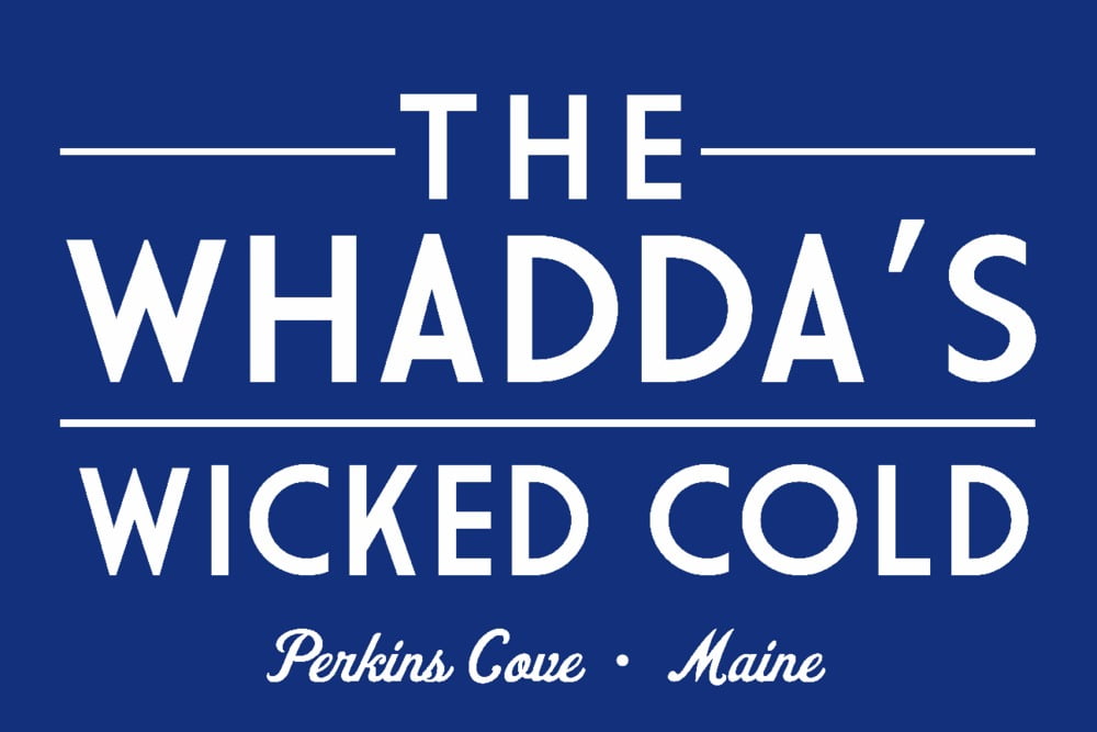 Perkins Cove, Maine, The Whadda's Wicked Cold, Simply Said (16x24 ...