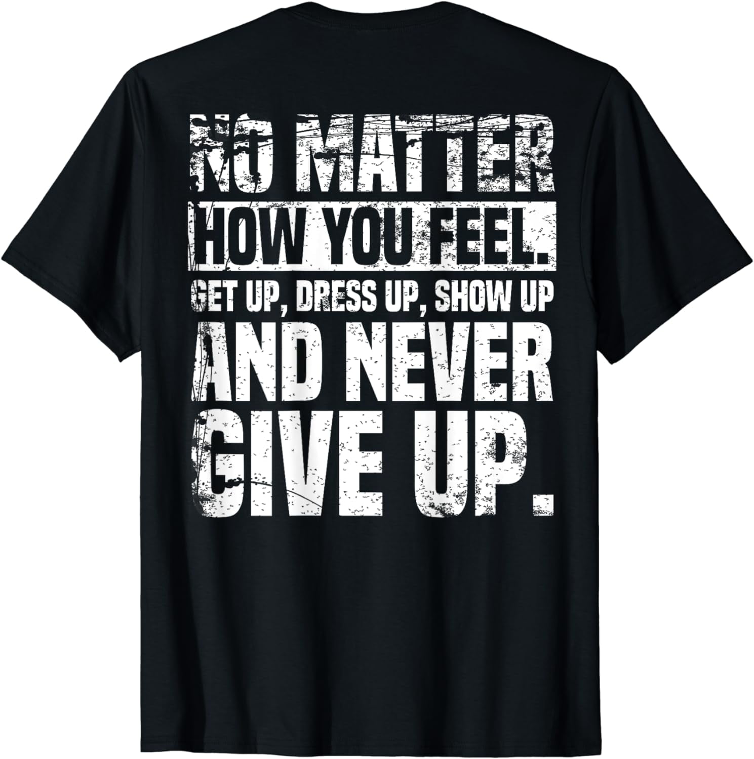 Perseverance Motivational Quote Inspiration (ON BACK) T-Shirt - Walmart.com