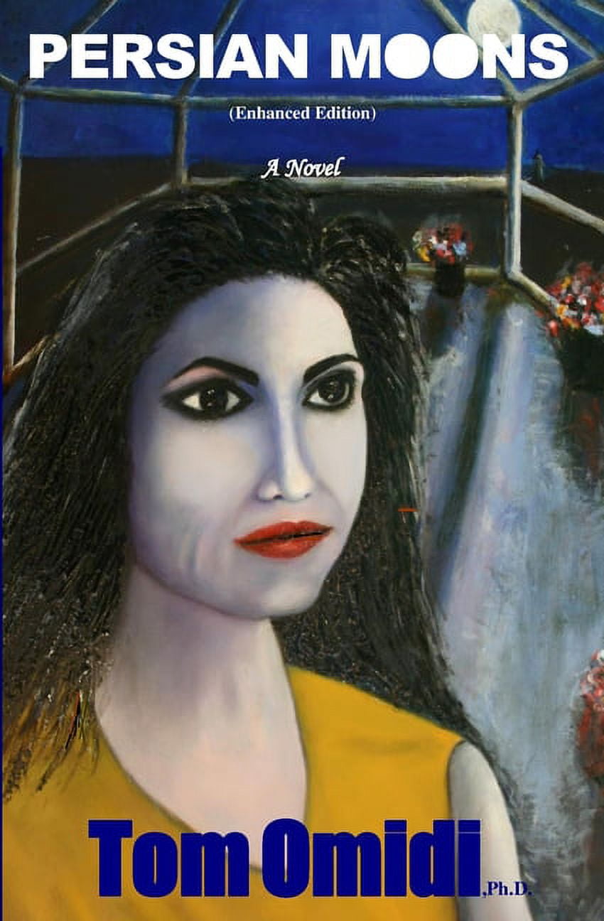 Persian Moons (Enhanced Edition): A Novel - Walmart.com
