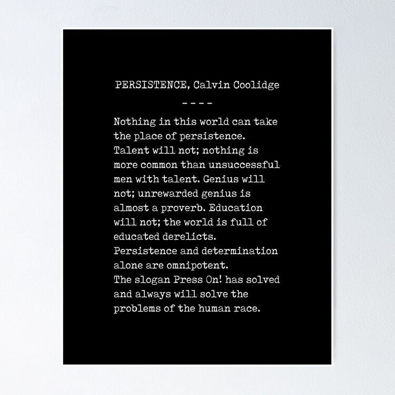 Persistence - Calvin Coolidge Quote - Press On - Motivational ...