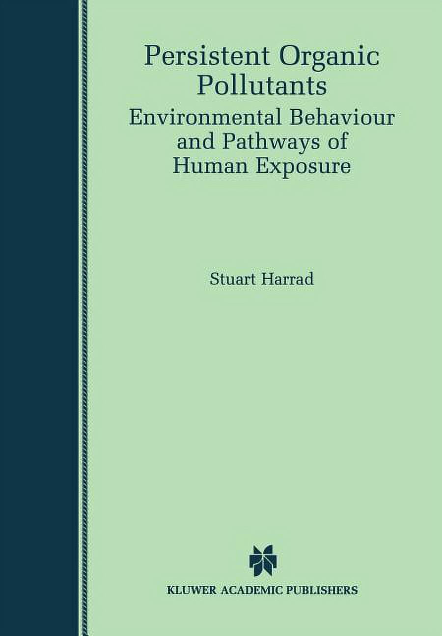 Persistent Organic Pollutants: Environmental Behaviour and Pathways of ...