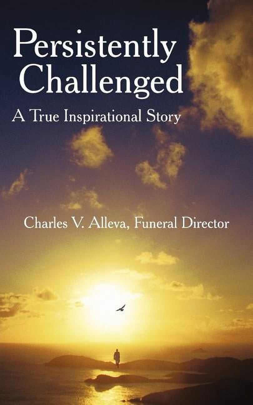 Persistently Challenged: A True Inspirational Story, (Paperback ...