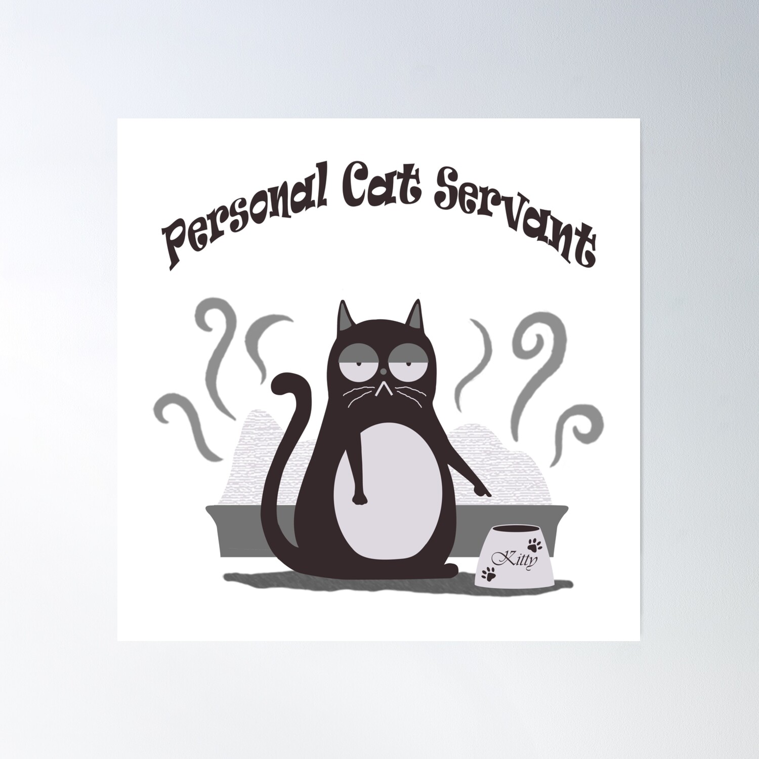 Personal Cat Servant Poster Wall Art, Modern Wall Decor, 30x30 UNFRAMED ...