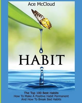 Pre-Owned Personal Development Habit Change Success: Habit: The Top 100 ...