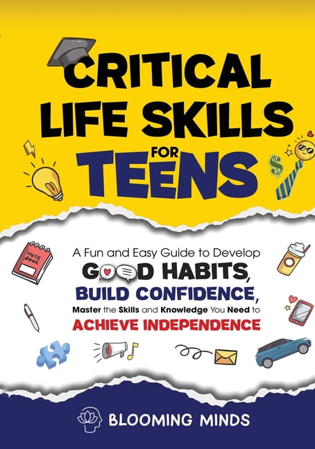 Personal Development and Wellness Books for Teens: Critical Life Skills for Teens: A Fun and ...