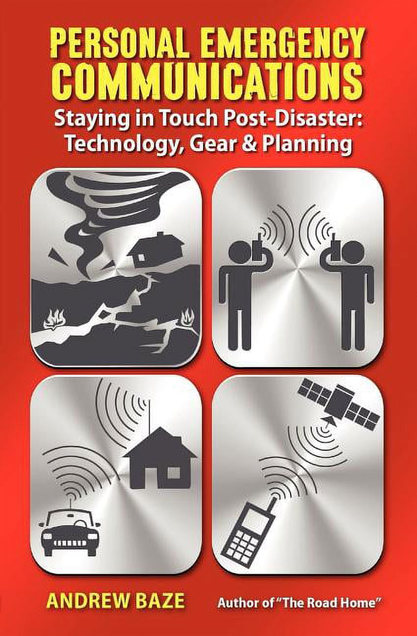 Personal Emergency Communications: Staying in Touch Post-Disaster ...