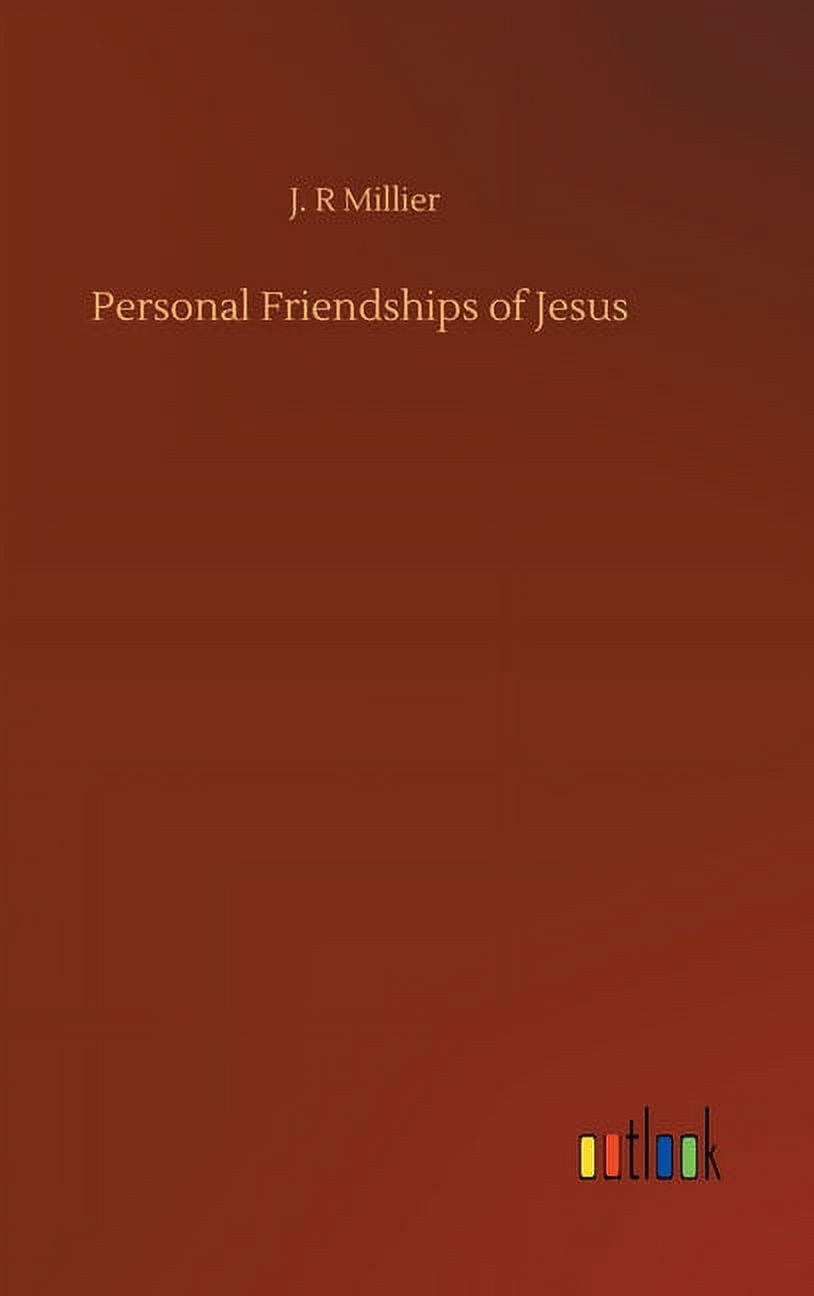 Personal Friendships of Jesus (Hardcover) - Walmart.com